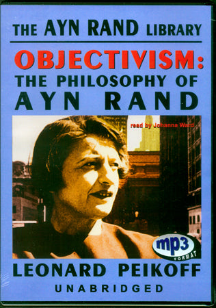 Objectivism: The Philosophy of Ayn Rand (MP3 CD Audio Book) – The Ayn ...