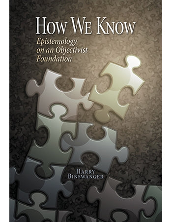 How We Know (Hardcover) – The Ayn Rand Institute eStore